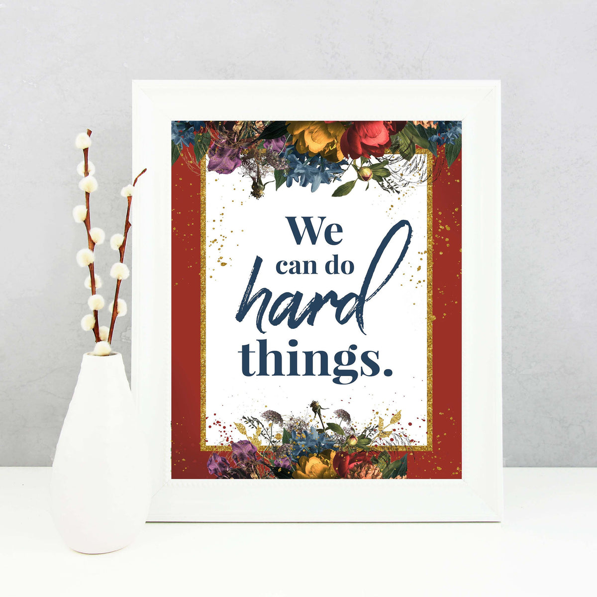 We Can Do Hard Things Inspirational Poster Printable {Red ...