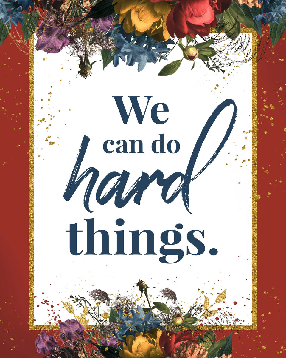 We Can Do Hard Things Inspirational Poster Printable {Red ...