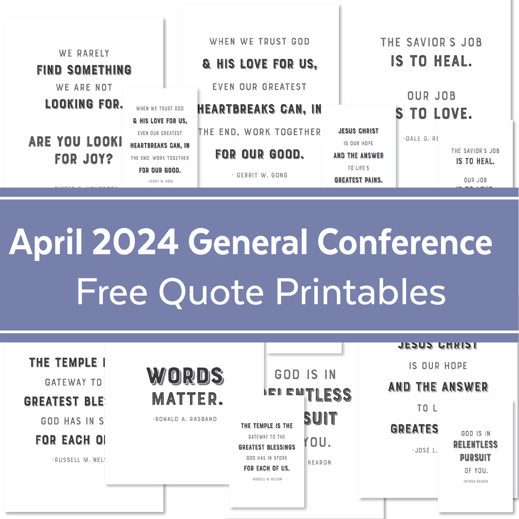 Free General Conference Quote Printables - April 2024 Black and White ...