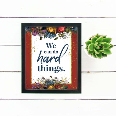 We Can Do Hard Things Inspirational Poster Printable {Red ...